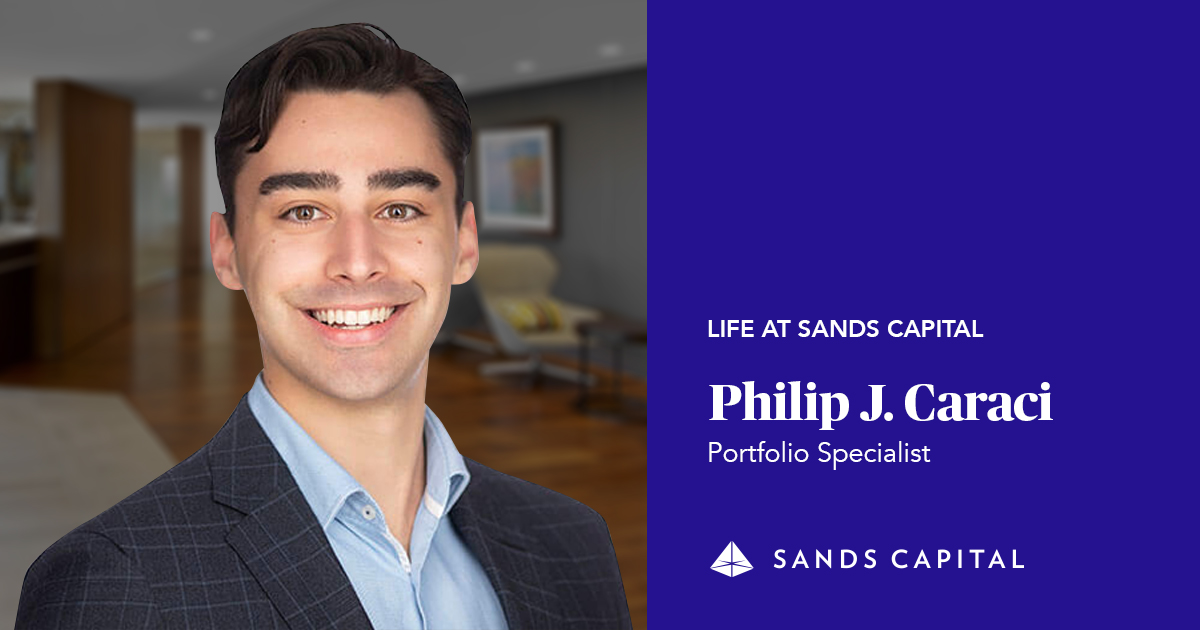 Philip J. Caraci: Life at Sands Capital